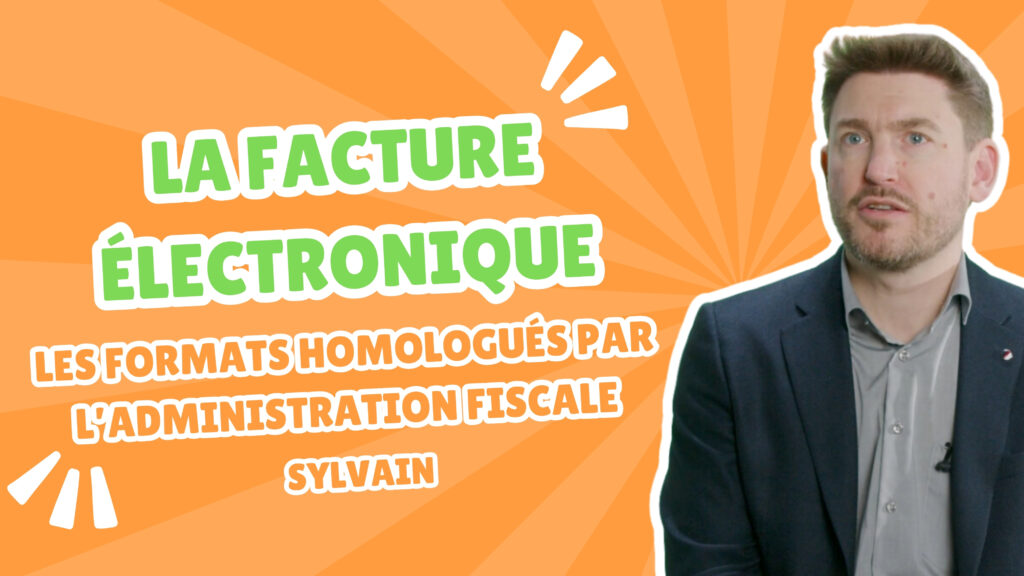 Quels sont les formats homologués par l'Administration fiscale