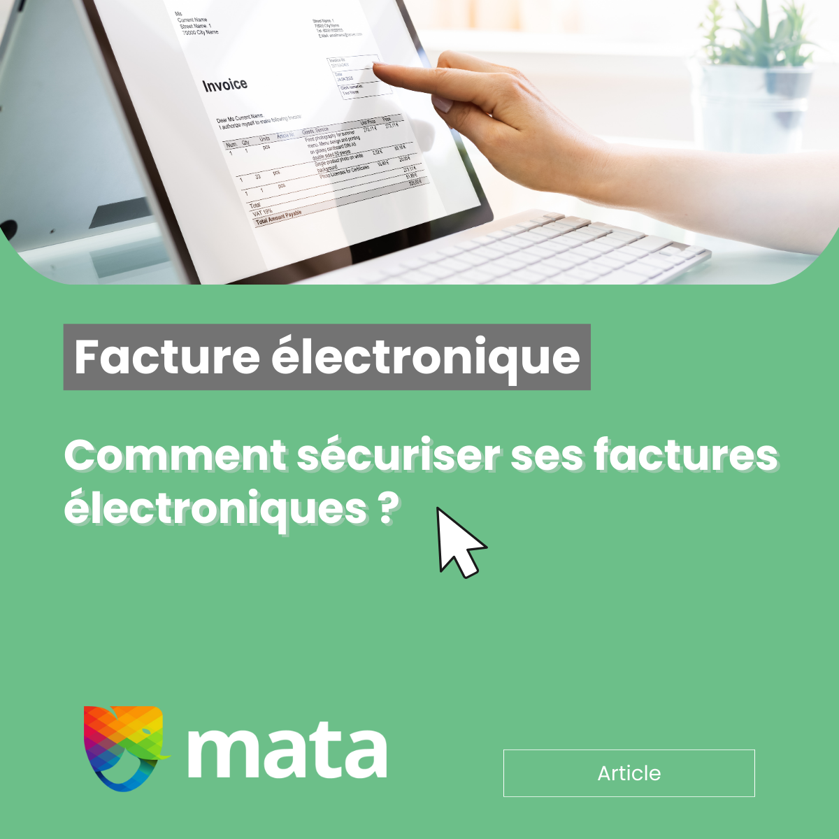 Comment sécuriser ses factures électroniques